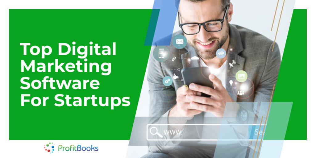 Top Digital Marketing Software Tools. In 2022